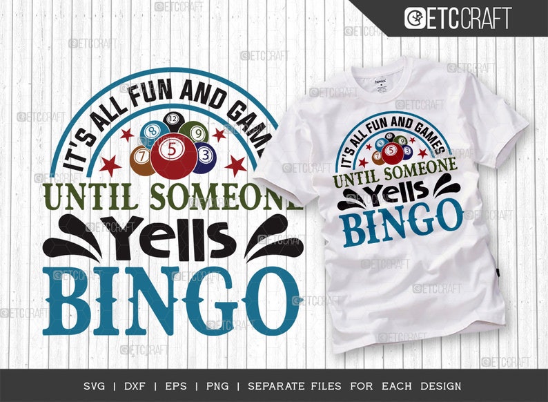 Its All Fun And Games Until Someone Yells Bingo Svg Etsy