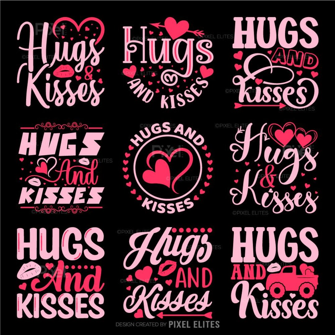 Hugs and Kisses SVG Bundle | Romantic Quote T-shirt Design Bundle for ...