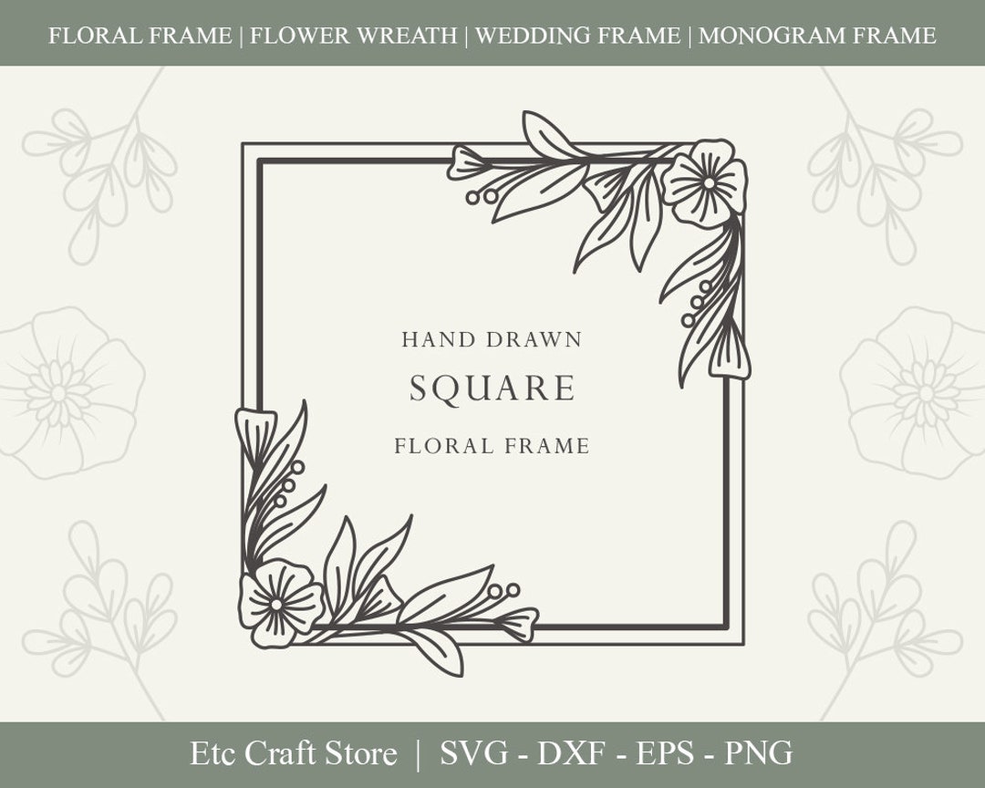 Hand Drawn Square Floral Frame SVG Cut Files Flower Wreath SVG Wedding ...