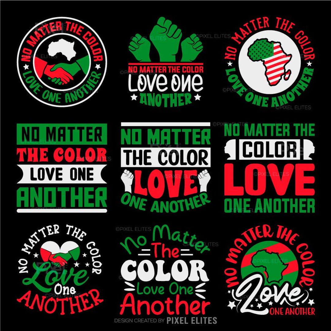 No Matter the Color Love One Another SVG Bundle | African American ...