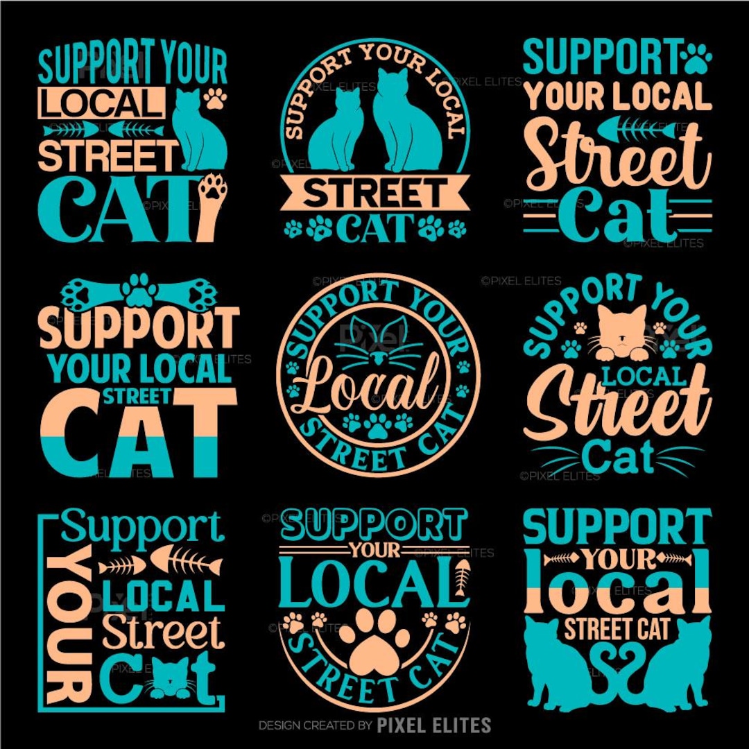 Support Your Local Street Cat Svg Png Dxf Eps Cricut & Cut File - Etsy