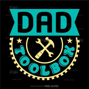 Dad Toolbox SVG Cut Files - Best Daddy Ever Father's Day Quote Design ...