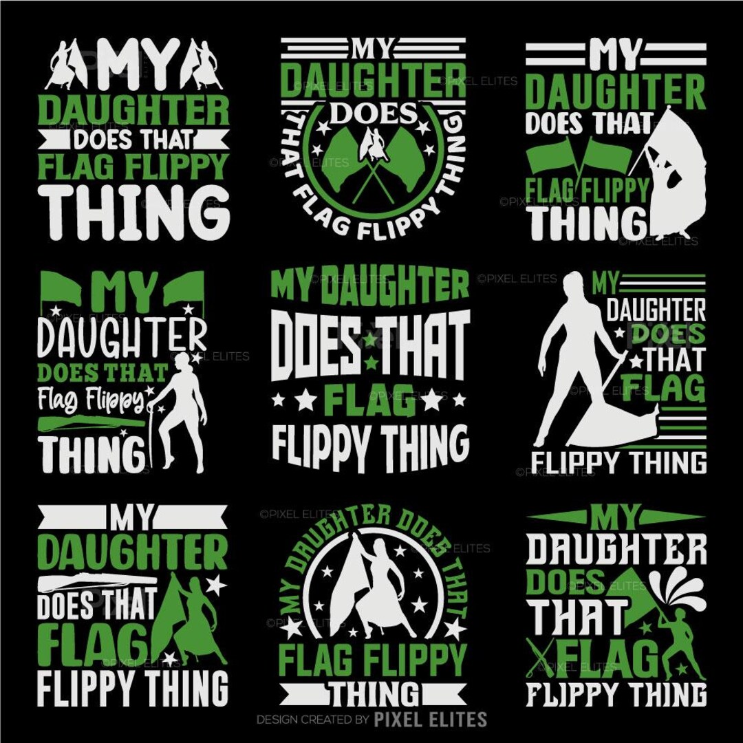 My Daughter Does That Flag Flippy Thing SVG Bundle | Funny Color Guard ...