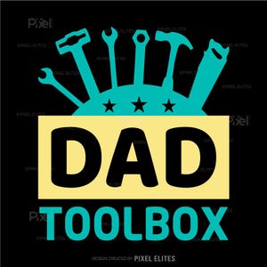 Dad Toolbox SVG Cut Files - Best Daddy Ever Father's Day Quote Design ...