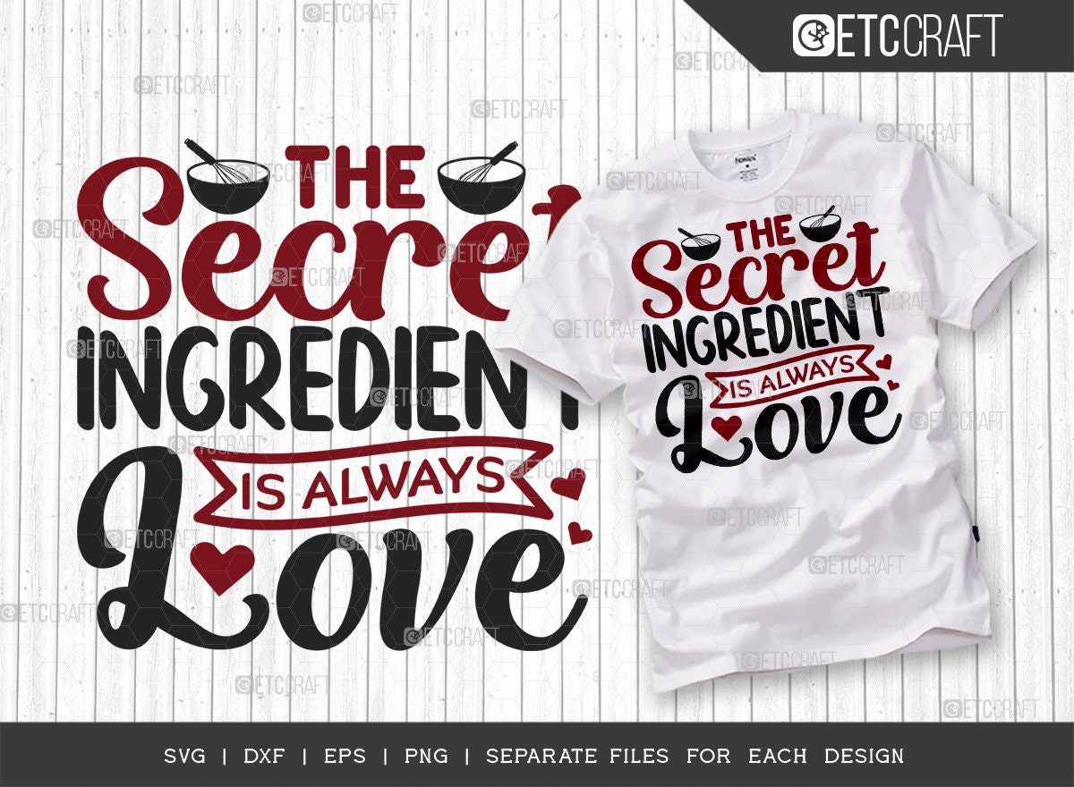 The Secret Ingredient is Always Love SVG Bundle Secret - Etsy