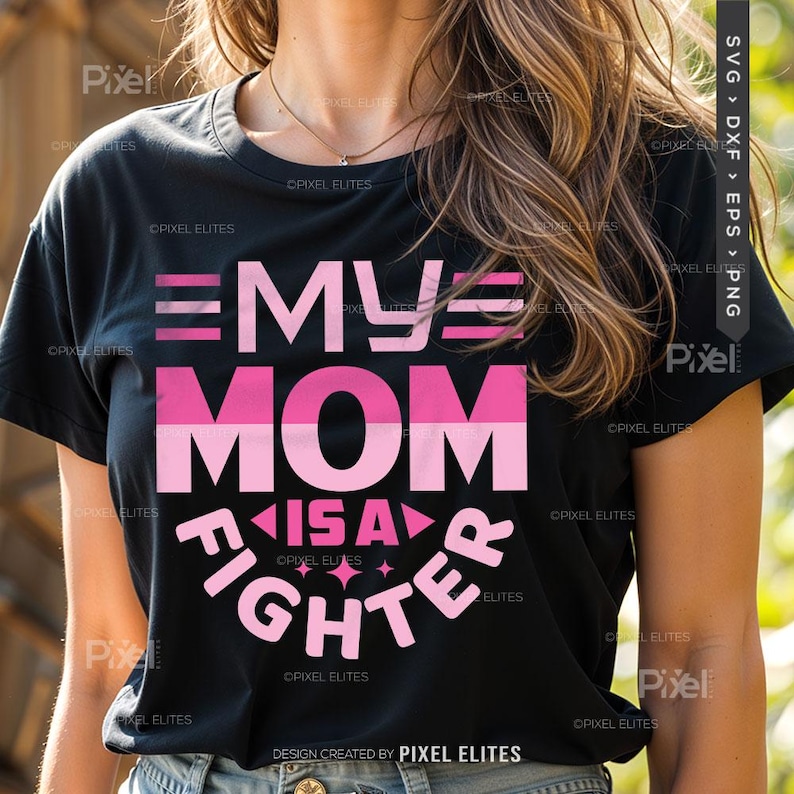 My Mom is A Fighter SVG Cut File | Breast Cancer Awareness Quote Bundle ...