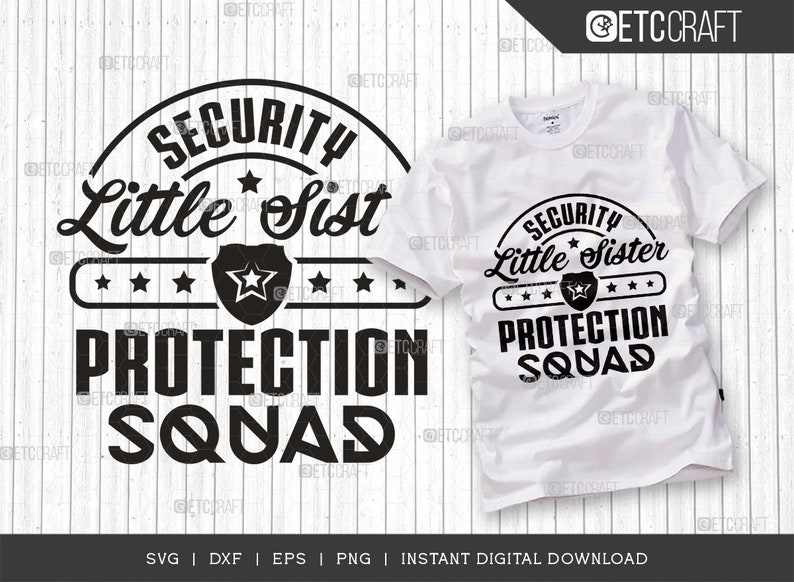 Security Little Sister SVG Bundle: Protection Squad (digital File) - Etsy