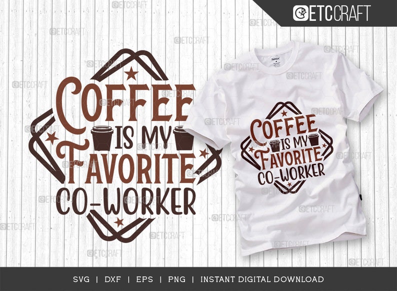 Coffee is My Favorite Co-worker SVG Bundle Coffee Svg Coffee - Etsy