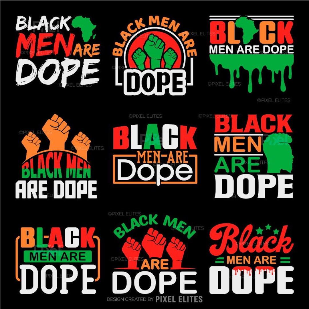 Black Men Are Dope SVG Bundle | African American Quote T-shirt Design ...