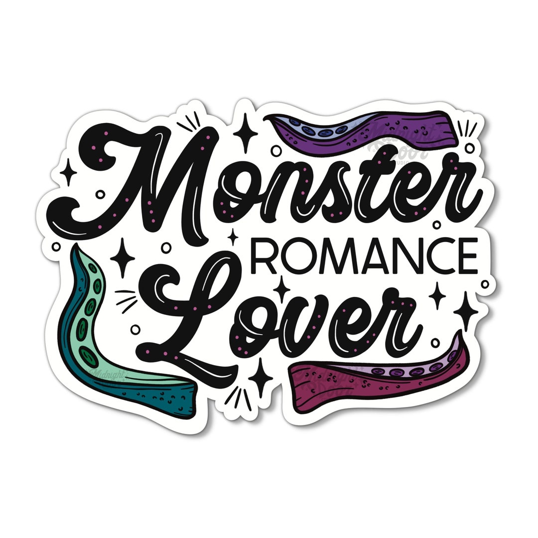 Monster Romance Lover Vinyl Sticker Bookish Sticker Romance - Etsy
