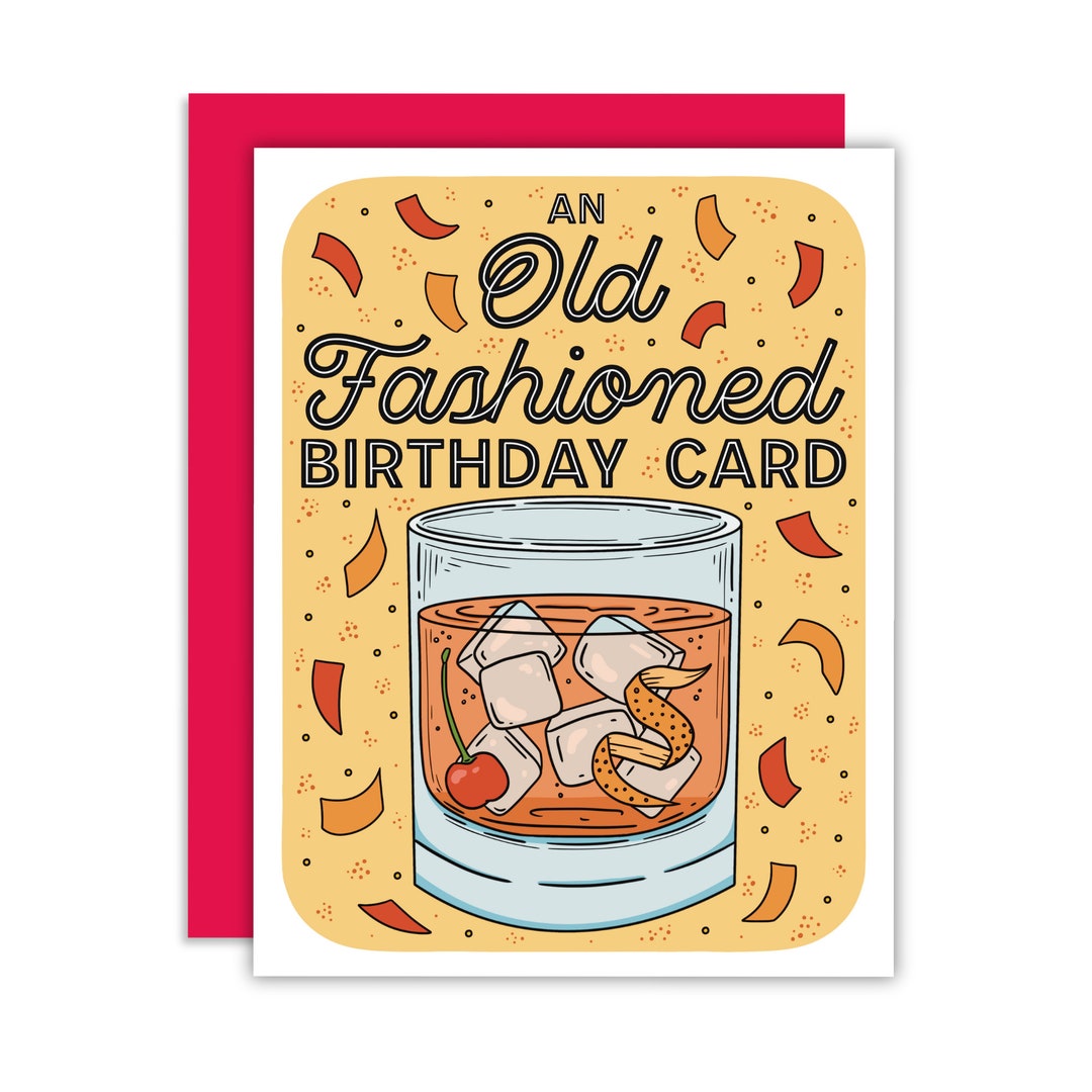 An Old Fashioned Birthday Card Cocktail Greeting Card, Cocktail Recipe ...