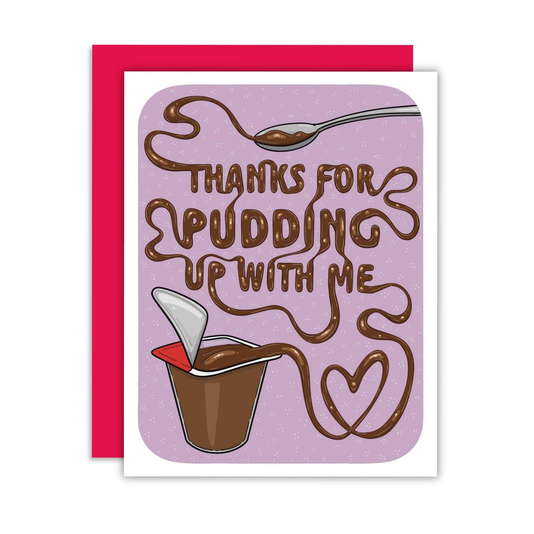 Thanks for Pudding up With Me Greeting Card, Mother's Day Cards, Father ...