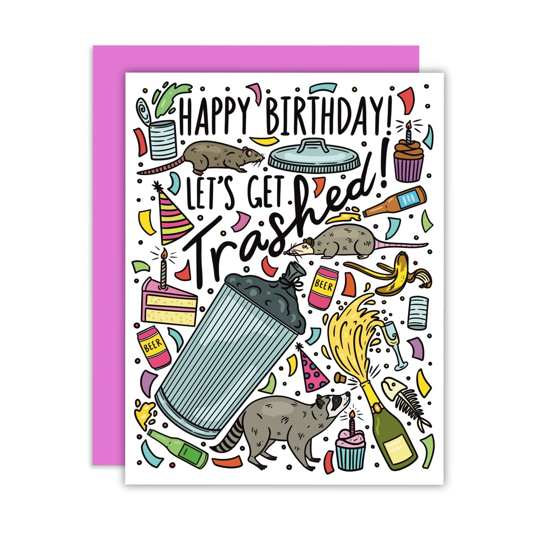 Let's Get Trashed Happy Birthday Greeting Card, Raccoon, Possum, Street ...