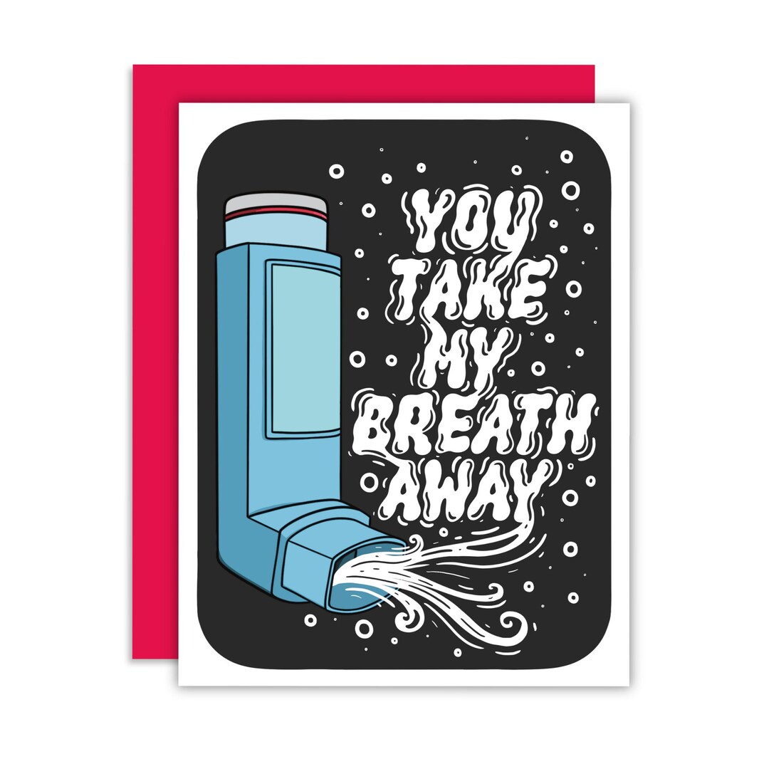 You Take My Breath Away Greeting Card, Inhaler Card, Funny Love Card ...