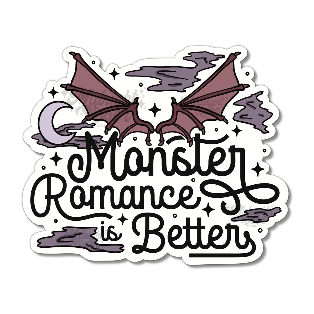 Monster Romance is Better Vinyl Sticker, Bookish Sticker, Romance ...