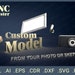 Custom Model From Your Photo (digital Model) | CNC Vector Model for CNC ...