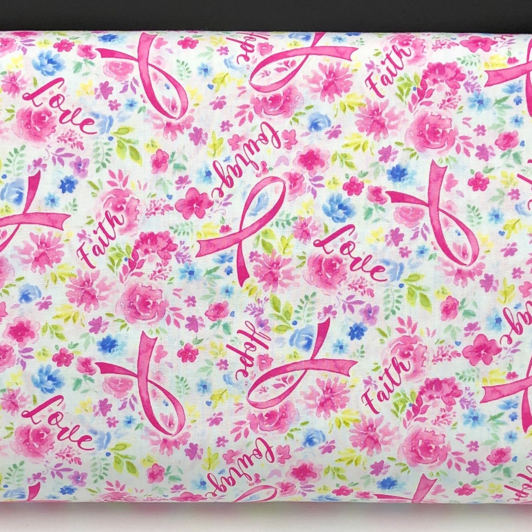 Pink Ribbon Fabric / 100% Cotton Fabric / Inspirational Fabric / Love ...