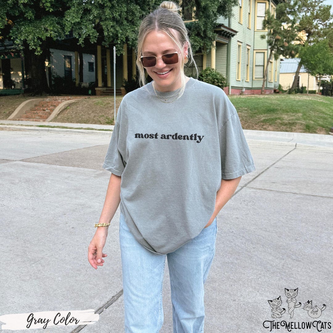 Most Ardently Pride and Prejudice Jane Austen Gift Comfort Colors Mr ...