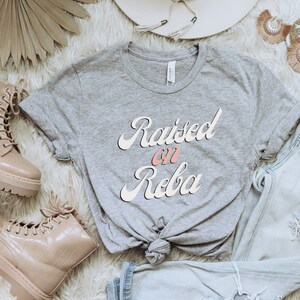 Raised on Reba Retro Shirt, Fancy Like Reba Tee, Country Music Women ...