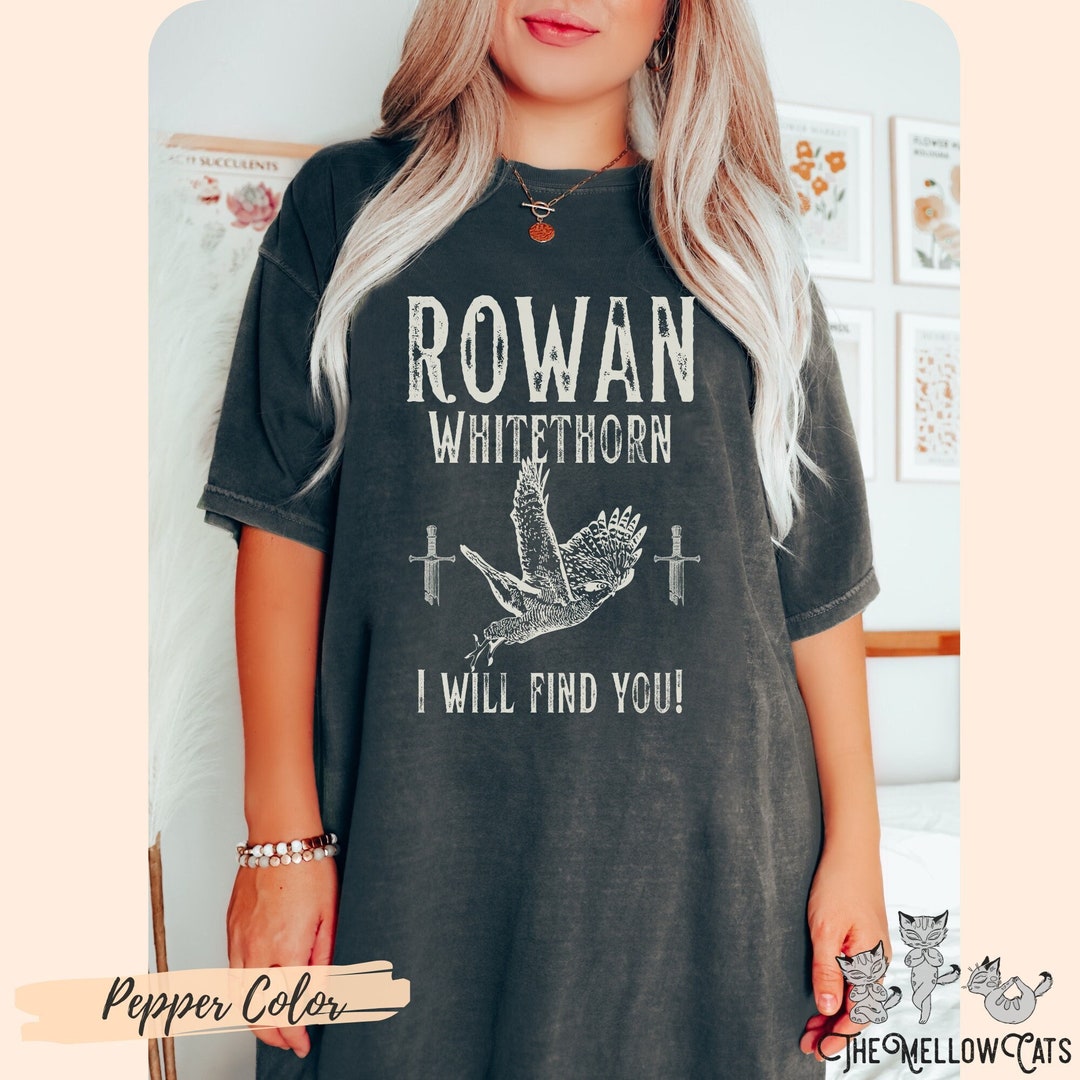 Rowan Whitethorn to Whatever End Throne of Glass SJM Comfort Colors ...