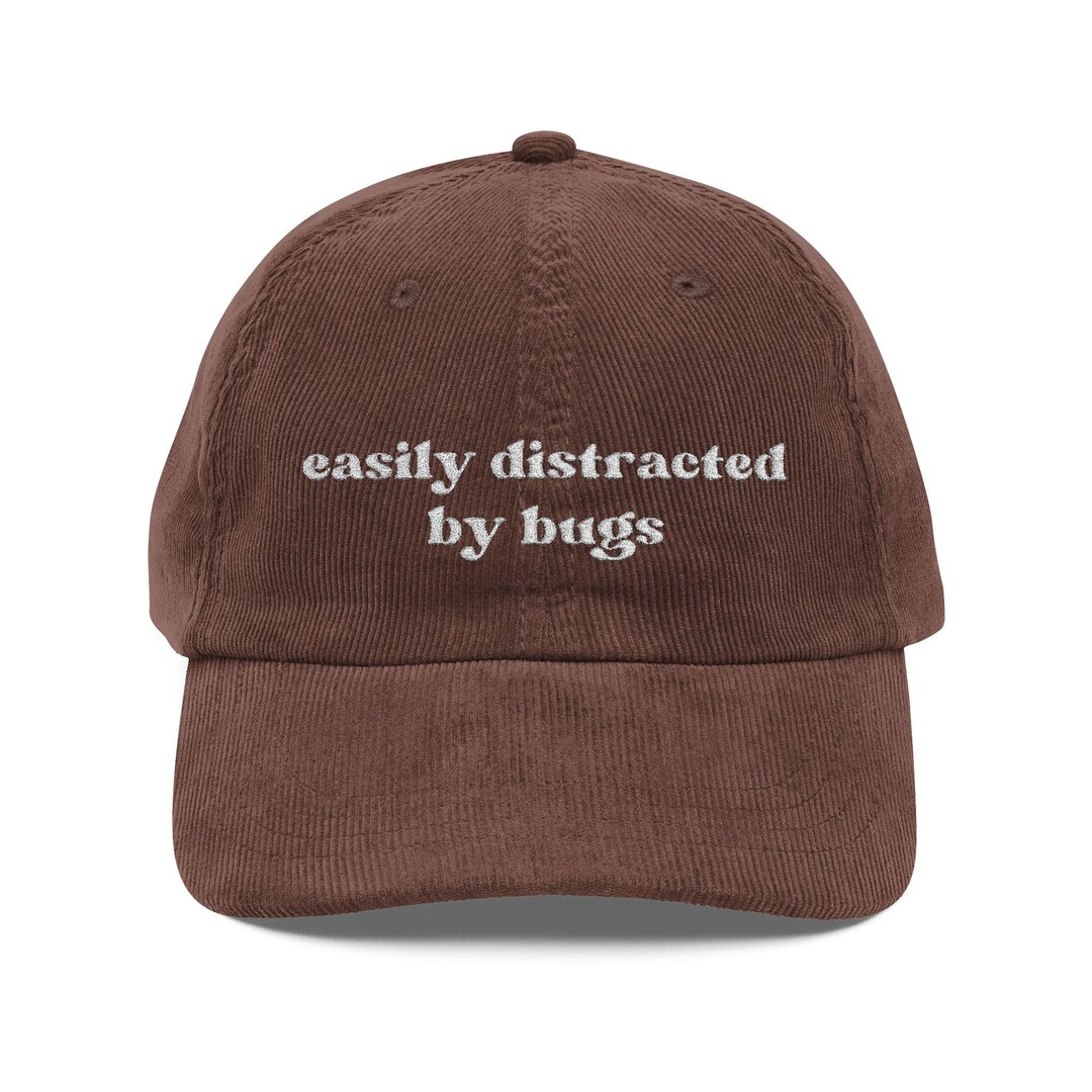 Easily Distracted by Bugs Hat Embroidered Nature Gift Corduroy Cap ...