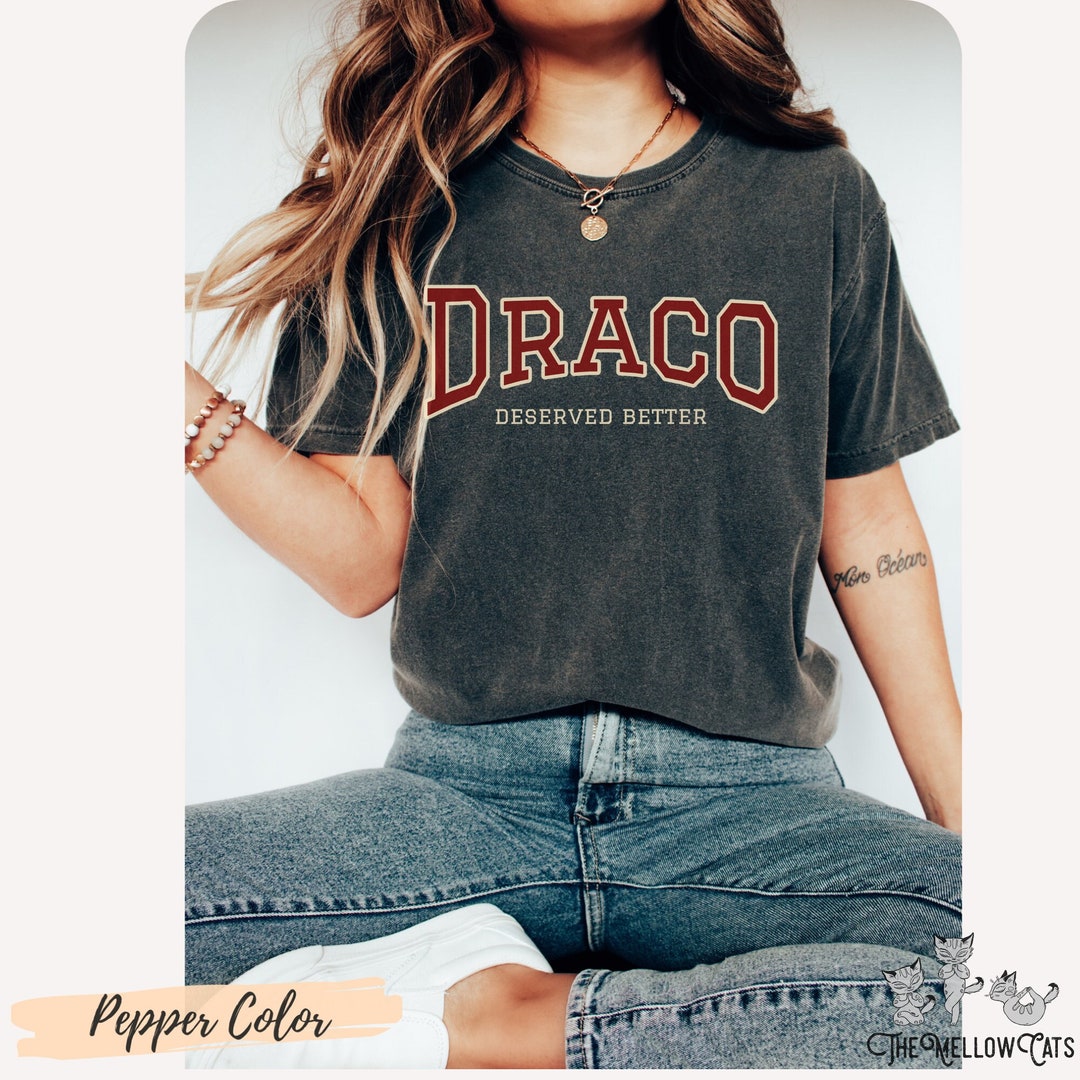 Draco Deserved Better Dracotok Comfort Colors Shirt, Wizard School ...