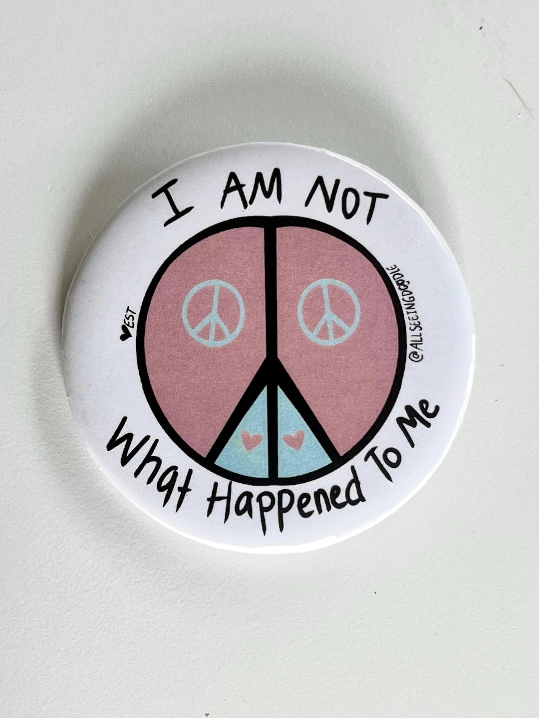 Button Pin, Trauma Recovery, Mental Health, I Am Not What Happened to ...