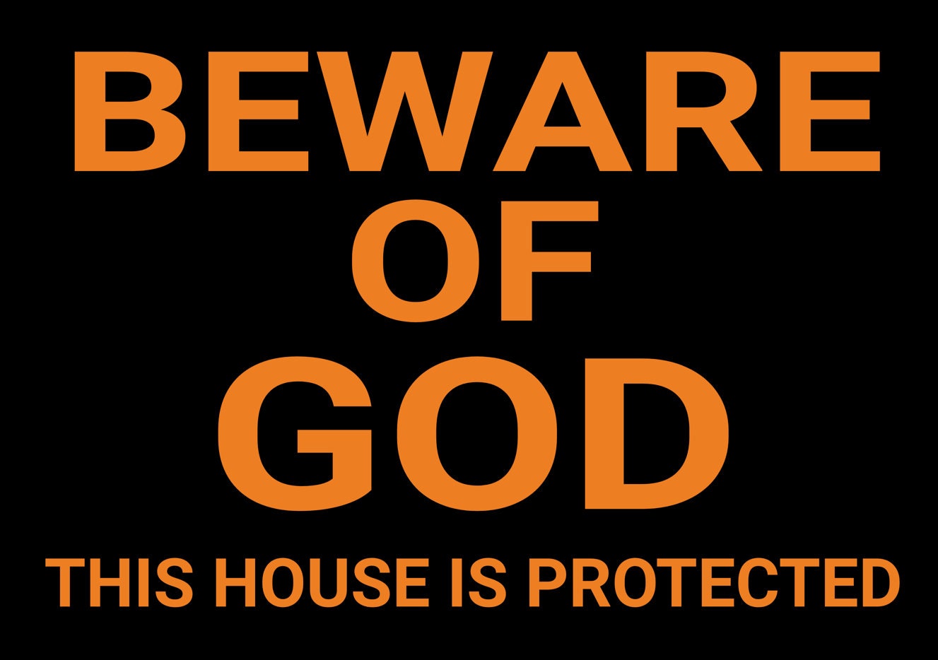 Yard Sign, God, God Sign, Beware Sign, Beware of God Sign, House Sign ...