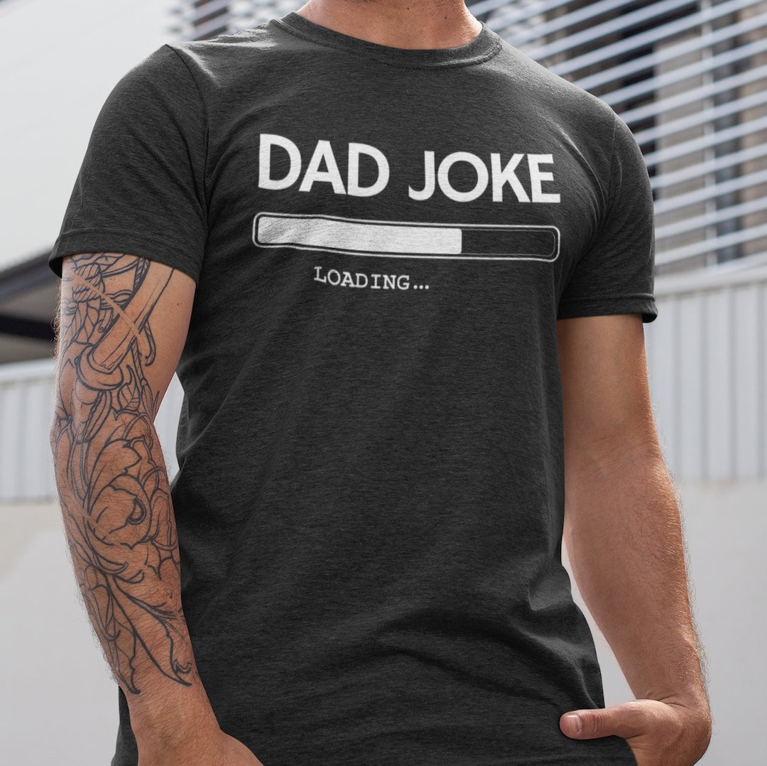 Dad Jokes Shirt, Funny Dad Shirt, Dad Joke Shirt, Dad Jokes, Funny Dad ...