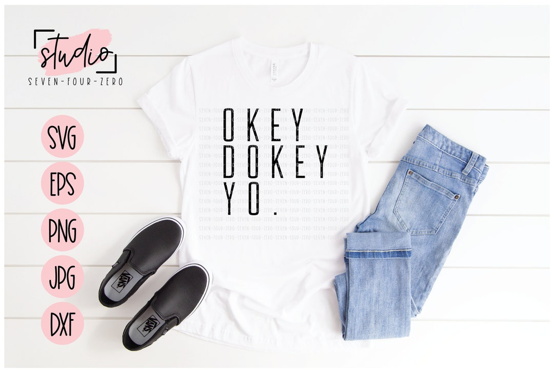 Okey Dokey Yo SVG, Cut File, Silhouette, Cricut - Etsy