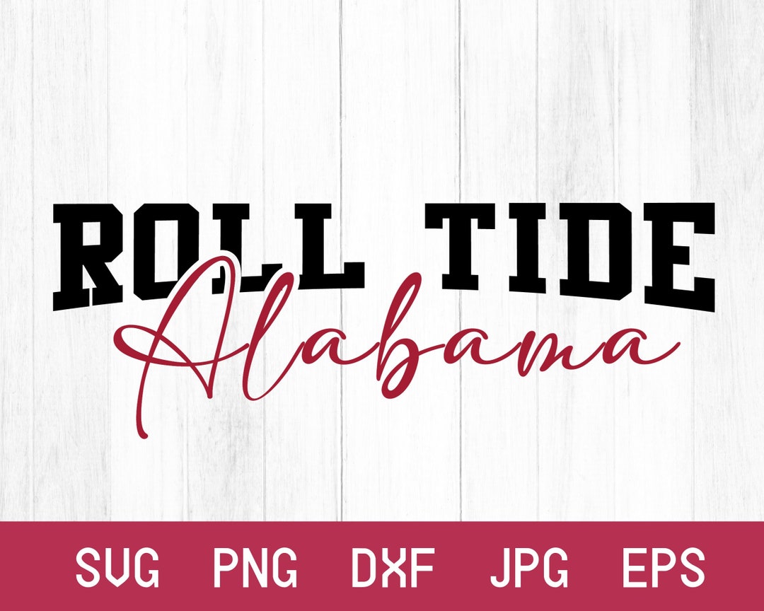 Alabama Svg, Alabama Png, Roll Tide Svg, Alabama Football Svg, Alabama ...