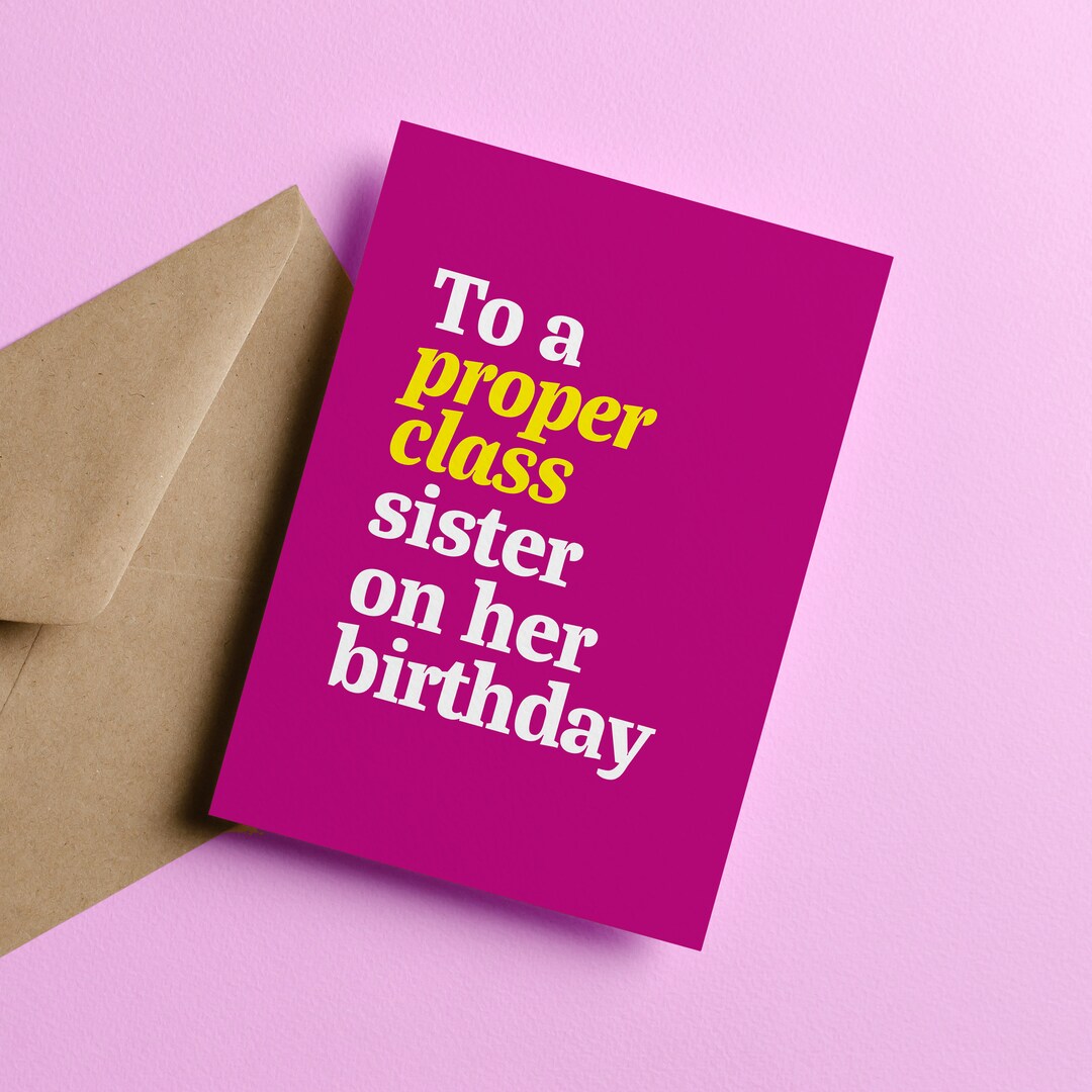 Happy Birthday Proper Class Sister Geordie Card - Etsy UK