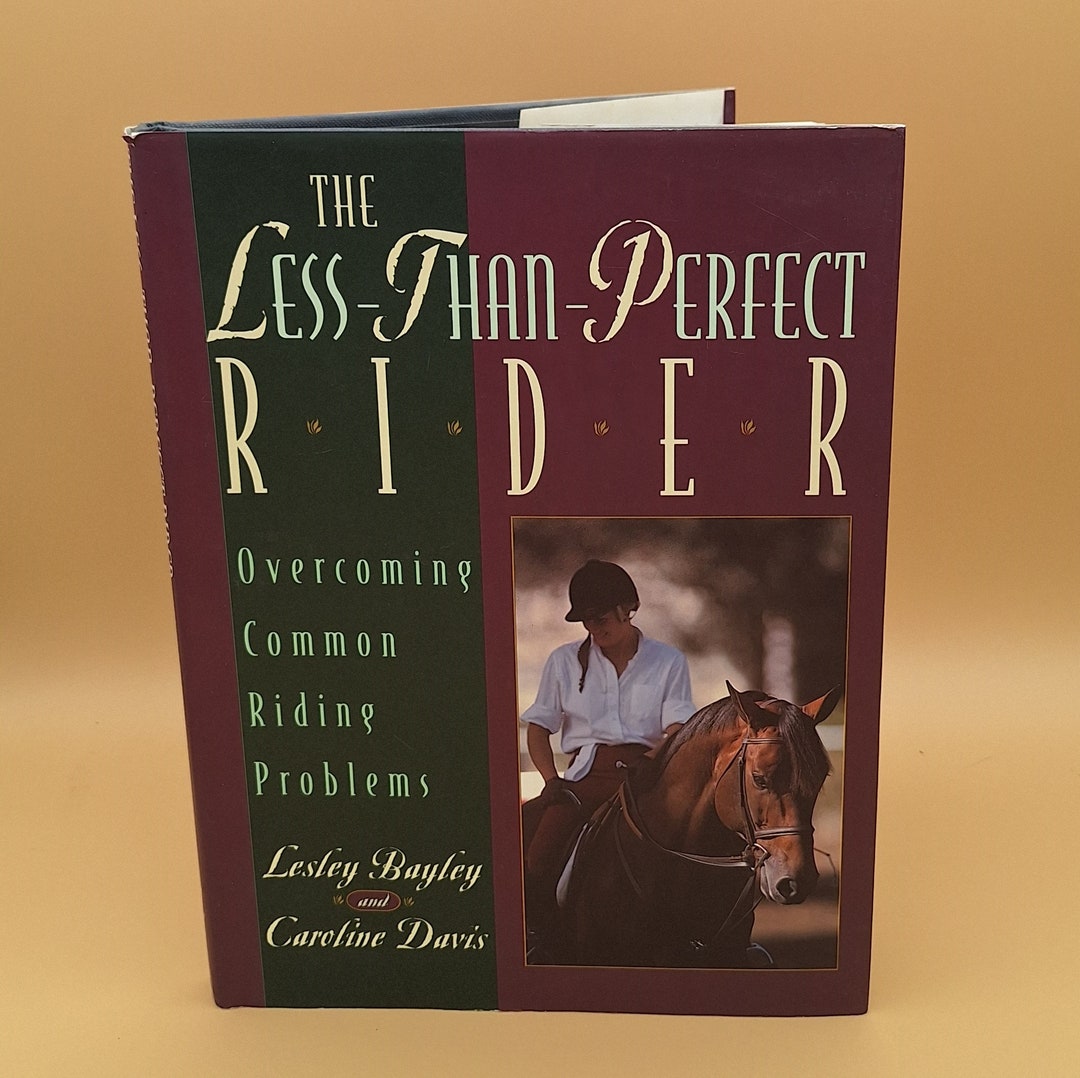 The Less Than Perfect Rider by Lesley Bayley and Caroline Davis - Etsy