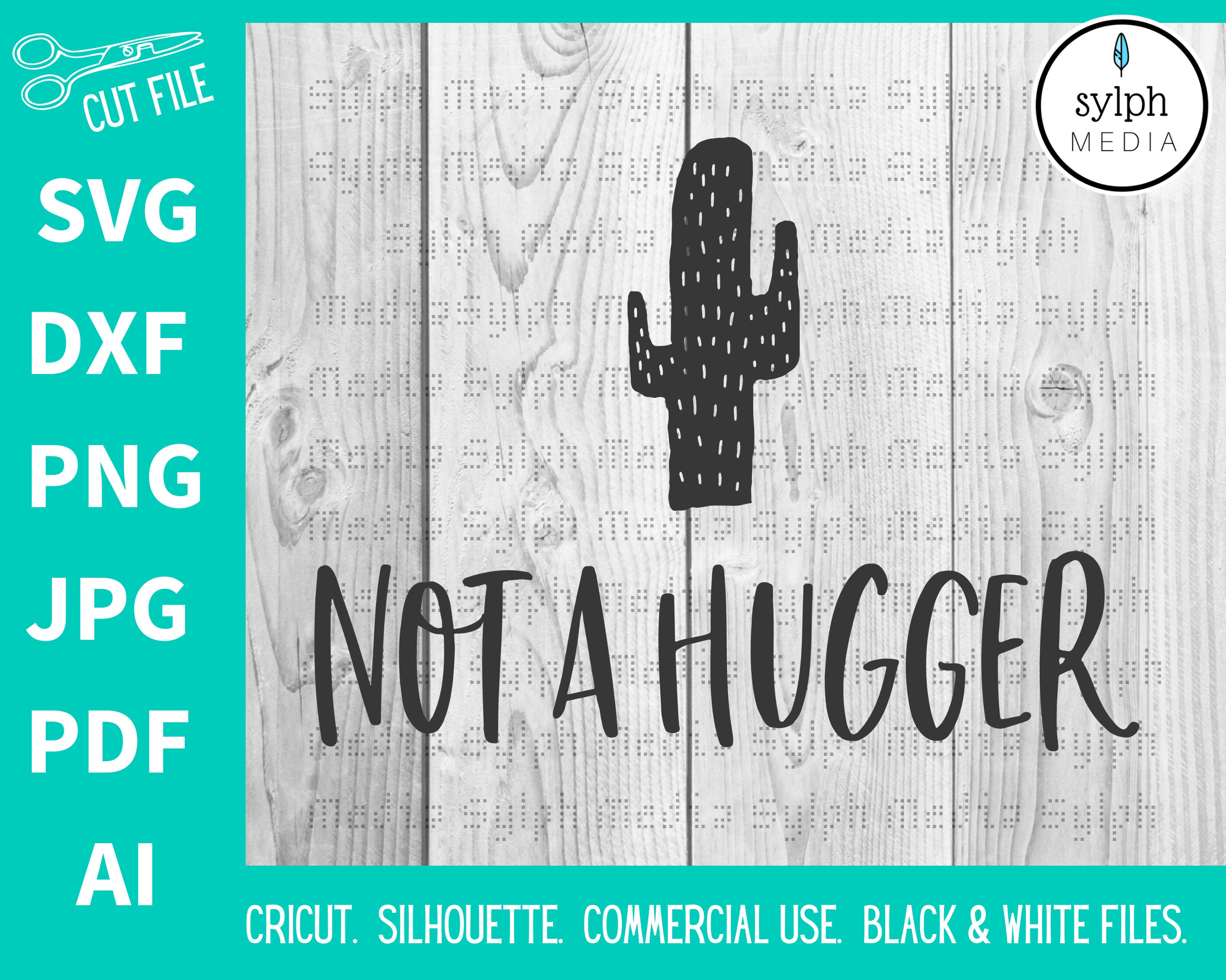 Not a Hugger Svg, Not a Hugger, Svg Files for Cricut, Cactus Png ...