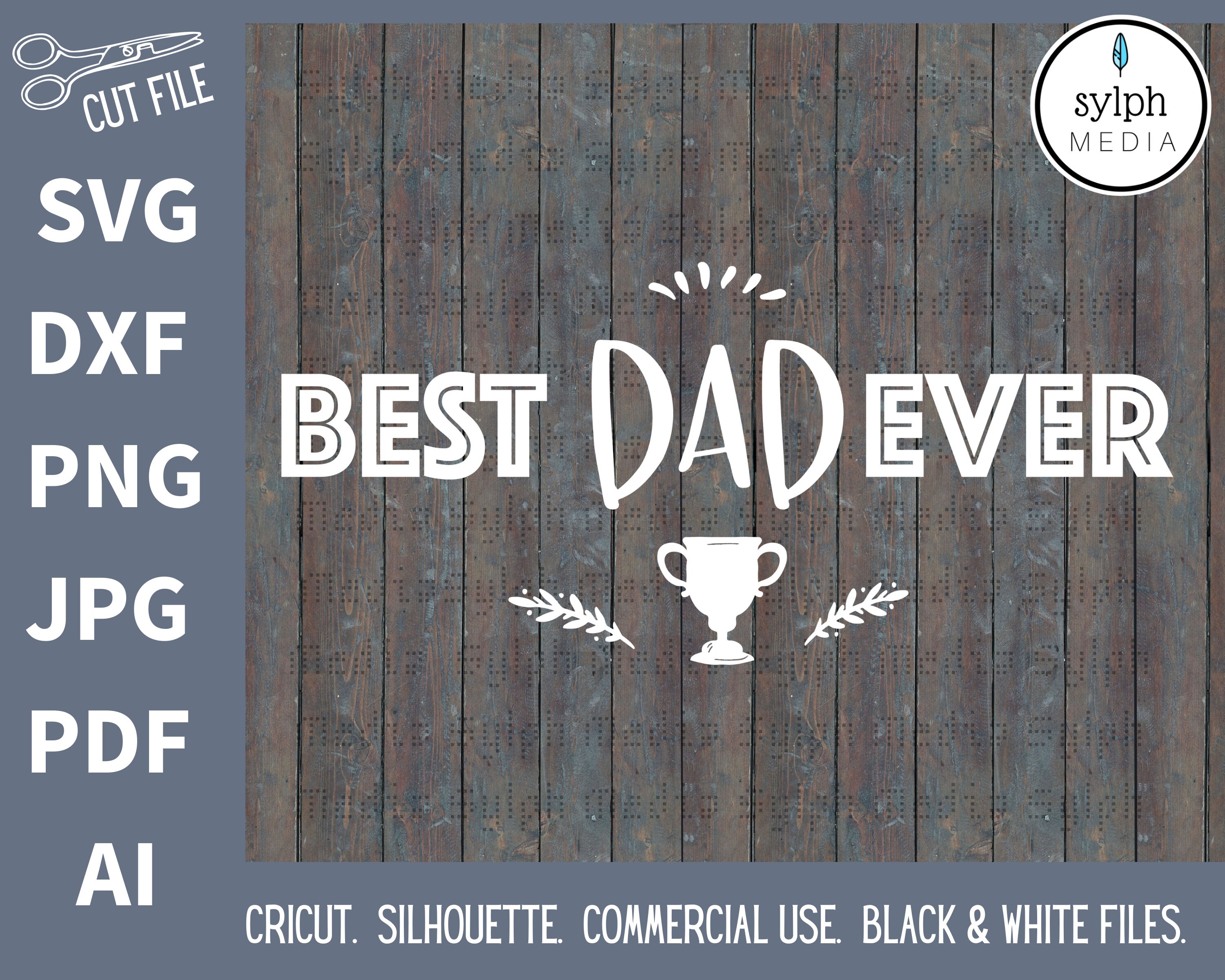 Best Dad Ever Svg Dad Svg Svg Files for Cricut Best Dad - Etsy