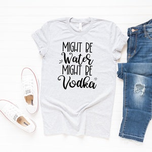 Vodka SVG Cut File, Might Be Vodka, Funny Vodka SVG, Vodka Quote, Png ...