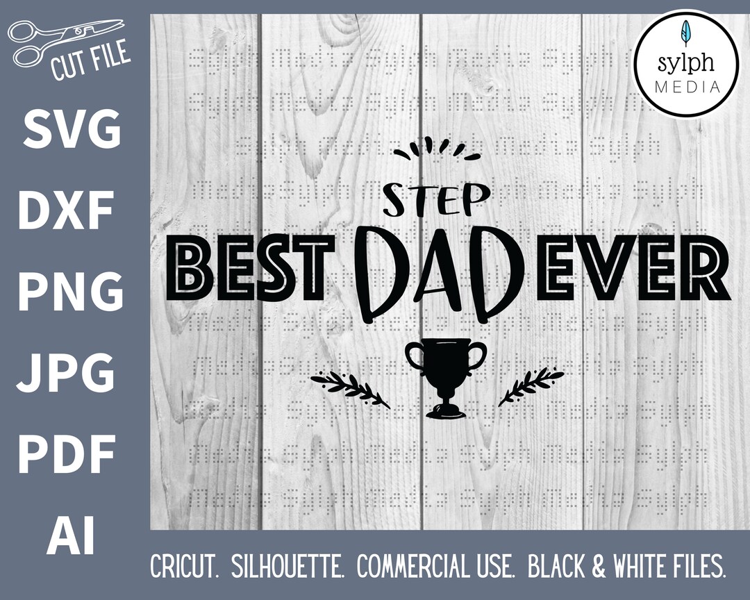 Best Stepdad Ever Svg Dad Svg Svg Files For Cricut Svg Designs Cricut Svg Father Svg