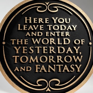 Walt Disney World Magic Kingdom Entrance Plaque - Here You Leave Today ...