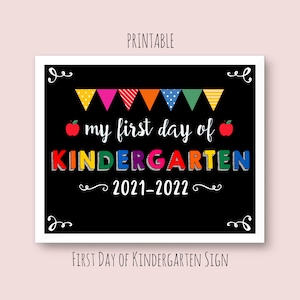 Printable First Day of Kindergarten Sign, First Day of School Sign ...