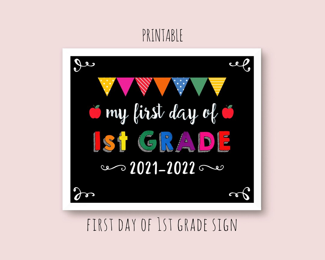 Printable First Day of 1st Grade Sign, First Day of School Sign ...