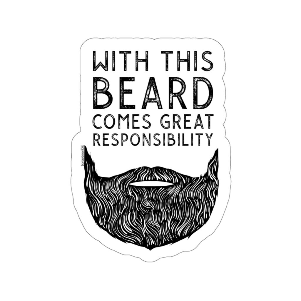 BEARD Responsibility Sticker | Decal | Beard Lover | Gifts for Him ...