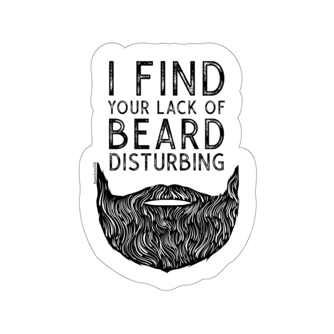 Lack of BEARD Sticker | Decal | Beard Lover | Gifts for Him | Dads ...