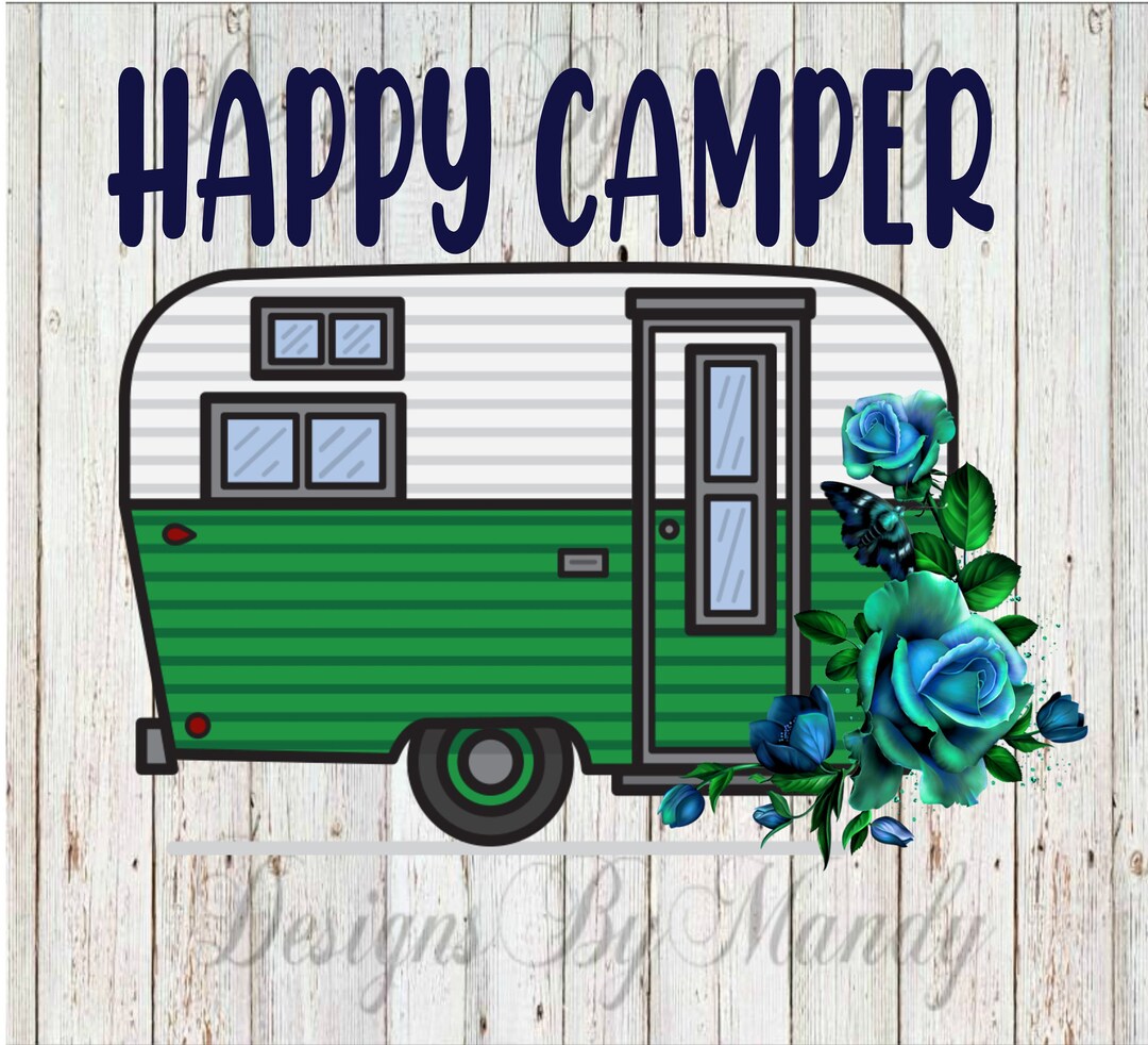 Happy Camper PNG, Happy Camper Digital Download, Camping Sublimation ...