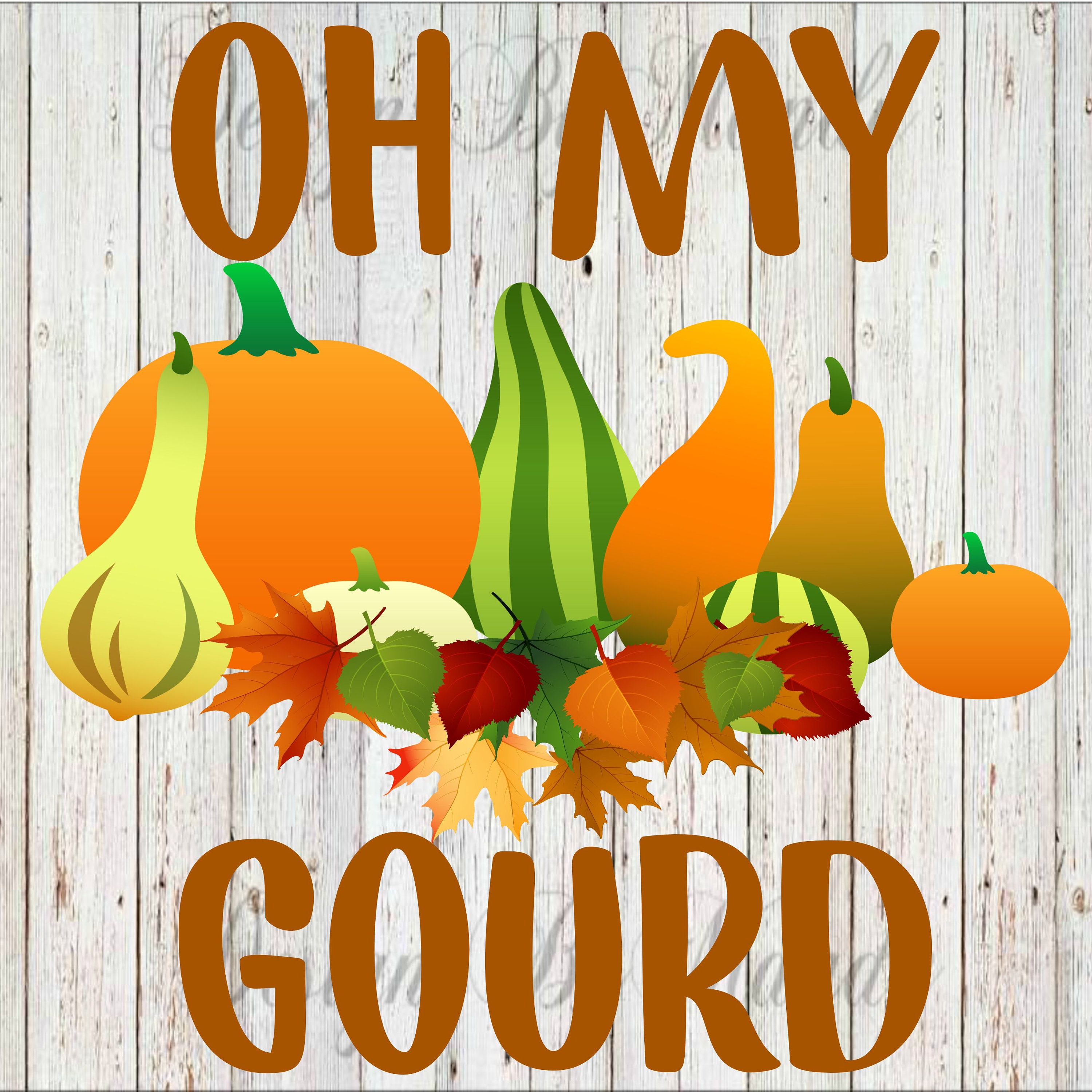 Oh My Gourd PNG Fall Png PNG File. Fall Digital Download. | Etsy