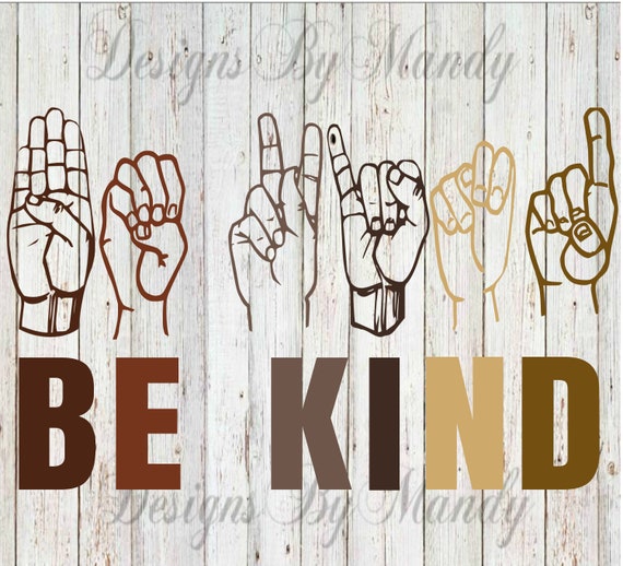 Be Kind Hand Sign Language PNG Be Kind PNG PNG Digital | Etsy