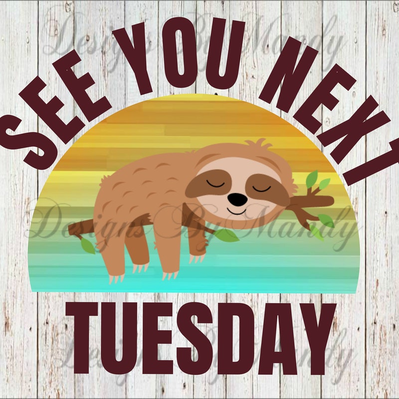 See You Next Tuesday - Etsy