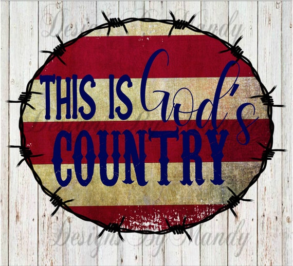 This is God's Country PNG God's Country Digital - Etsy