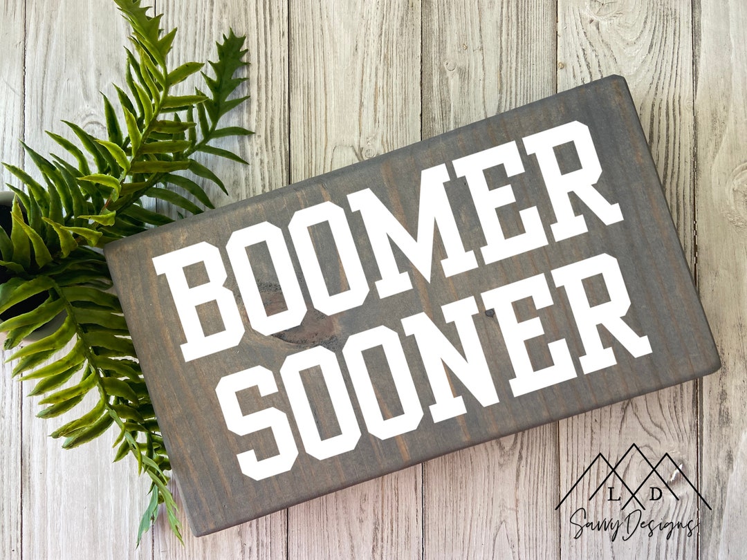 OU BOOMER SOONER Sign - Etsy