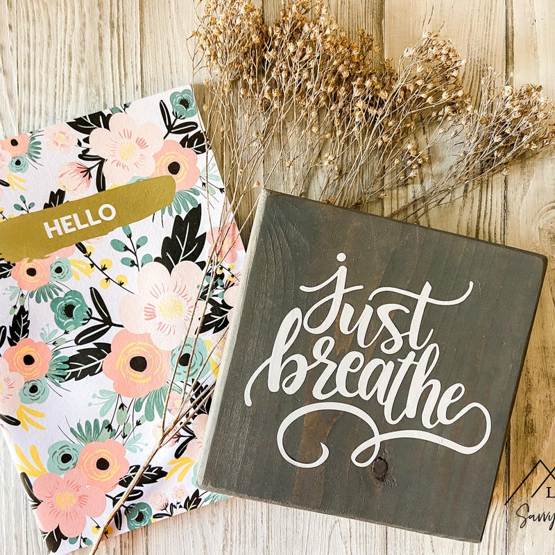 Just Breathe Sign - Etsy