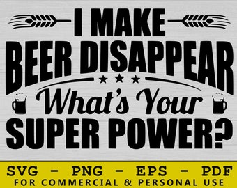 I Make Beer Disappear Svg - Etsy